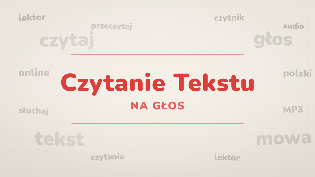 Czytanie Tekstu na Głos