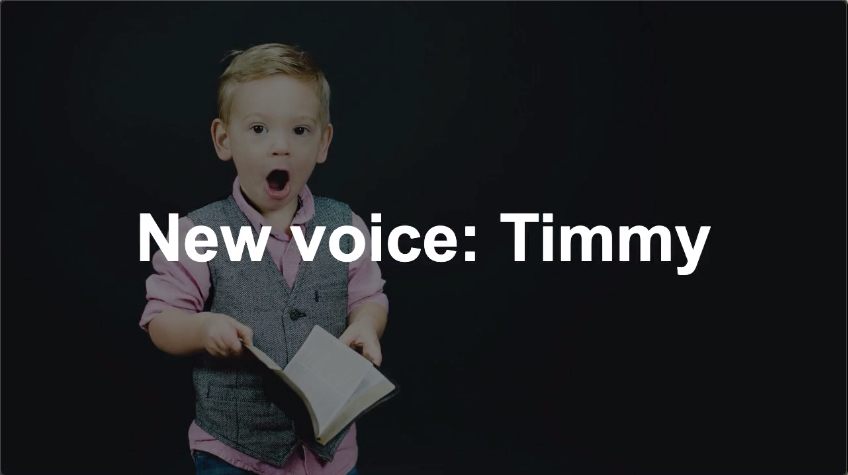 New child voice: Timmy